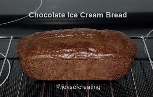 Chocolate Ice Cream Bread | Joys Of Creating
